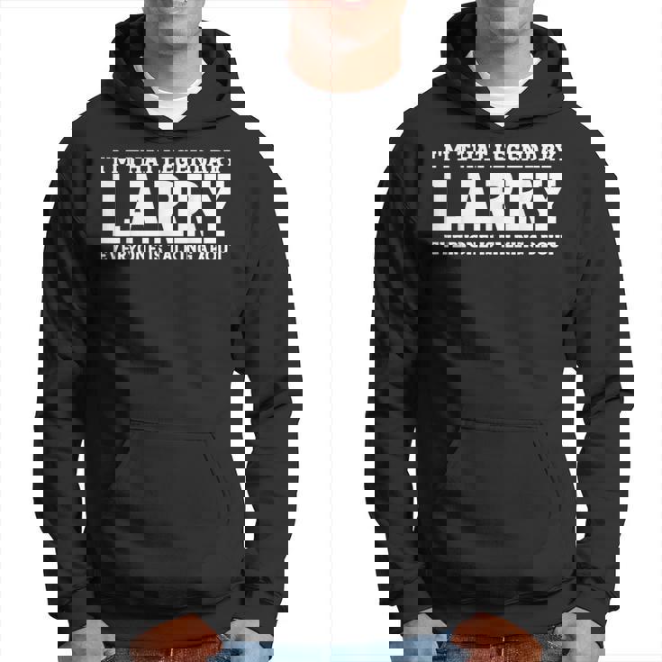 Larry Personal Name Funny Larry Hoodie | Mazezy