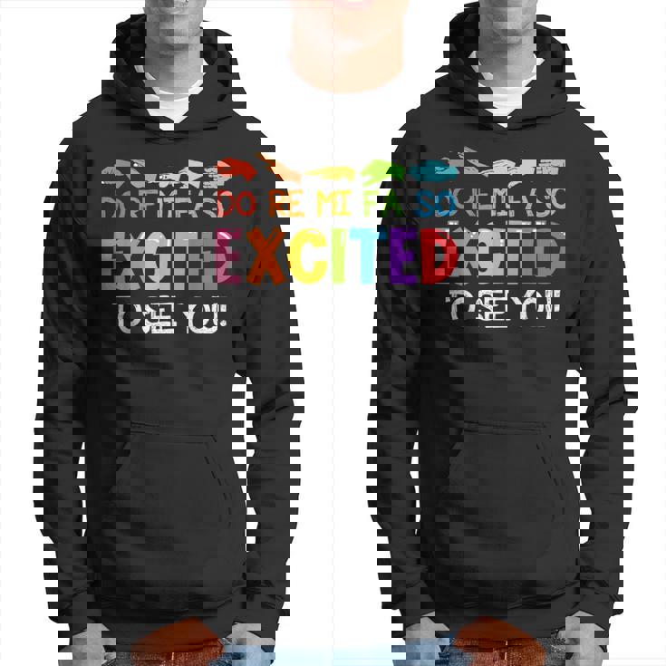 Music Do Re Mi Fa So Excited To See You Solfege Hand Sign Hoodie | Mazezy