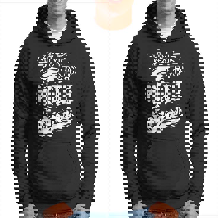 Next Stop Middle School Fifth Grade Graduation Summer Break Hoodie | Mazezy