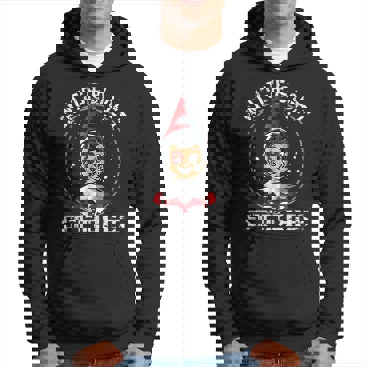 Snitches Get Stitches Elf Xmas Funny Snitches Get Stitches Hoodie | Mazezy