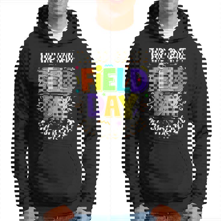 Third Grade Field Day Fun Day 2023 Last Day Of School Hoodie | Mazezy