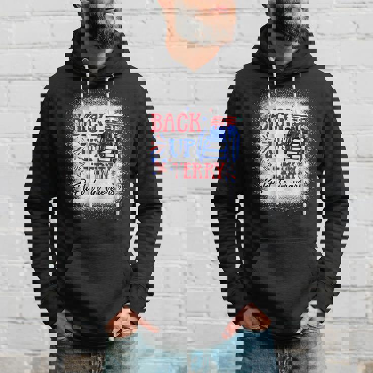 Back Up Terry Put It In Reverse 4Th Of July American Flag 1 Hoodie ...