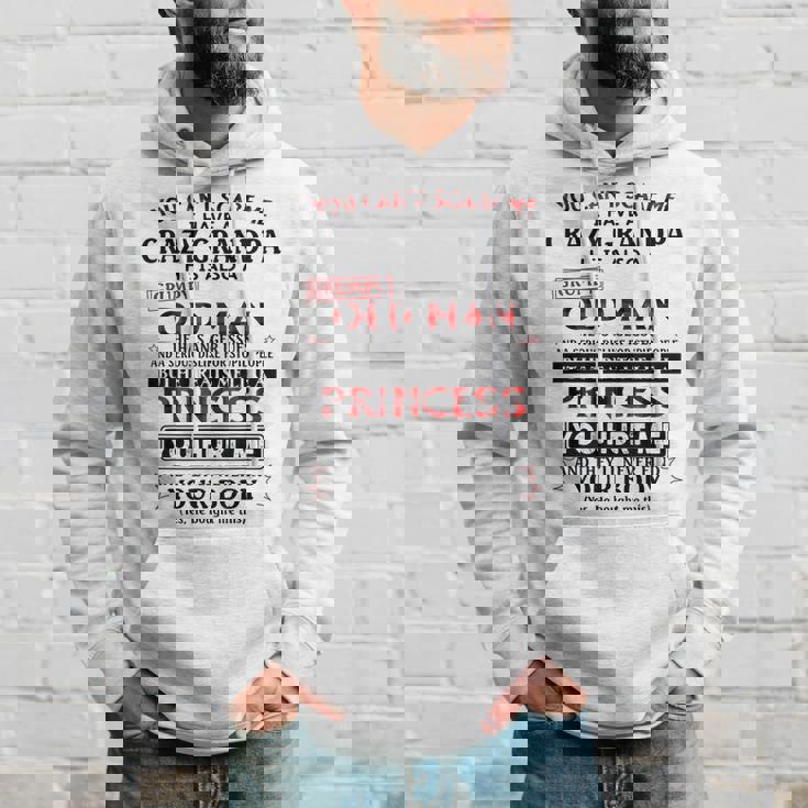 You Cant Scare Me I Have A Crazy Grandpa Grumpy Old Man Hoodie Mazezy