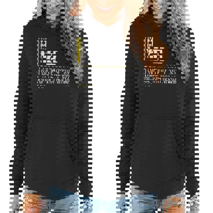 Yee Name Gift Im Yee Im Never Wrong Women Hoodie | Seseable