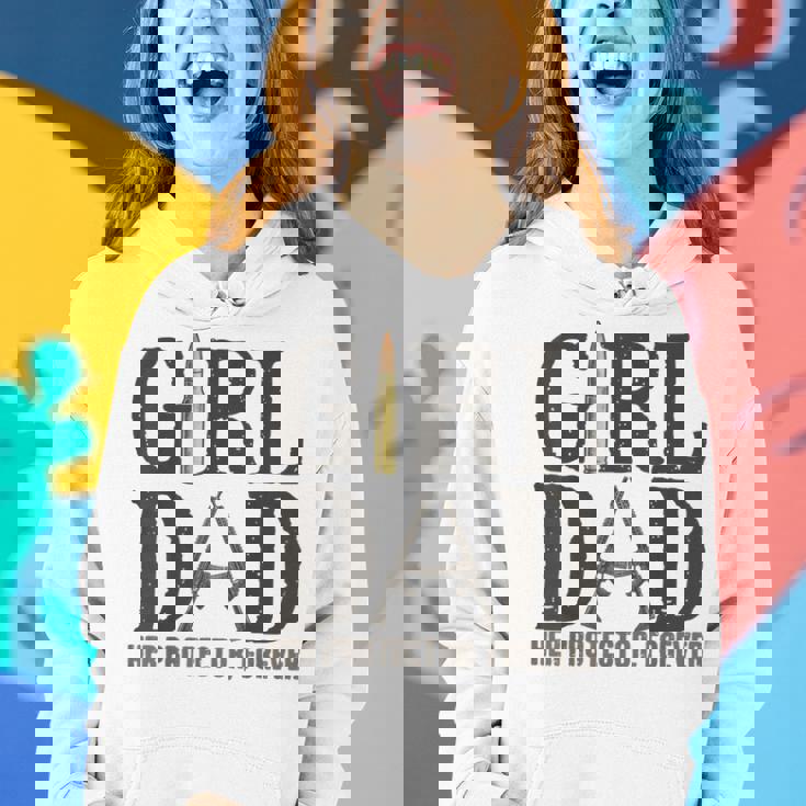 Girl Dad Her Protector Forever Father Of Girls Daughter Women Hoodie ...