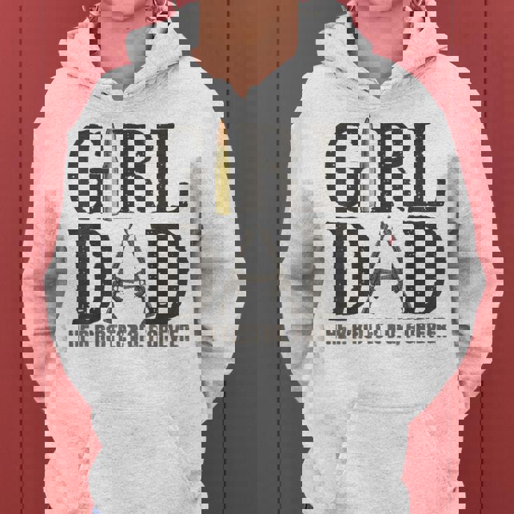 Girl Dad Her Protector Forever Father Of Girls Daughter Women Hoodie ...