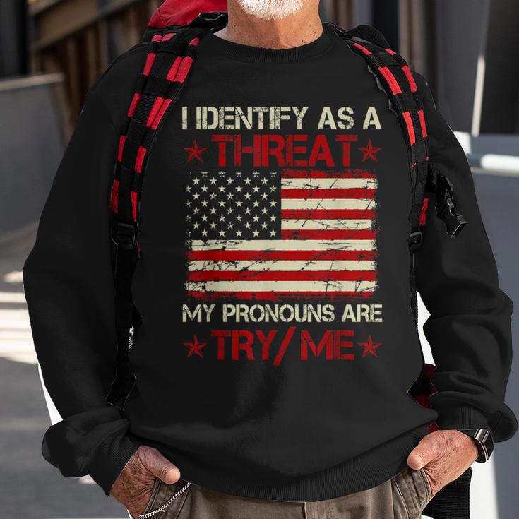 I Identify As A Threat My Pronouns Are Try Me Funny Meme Meme Funny ...