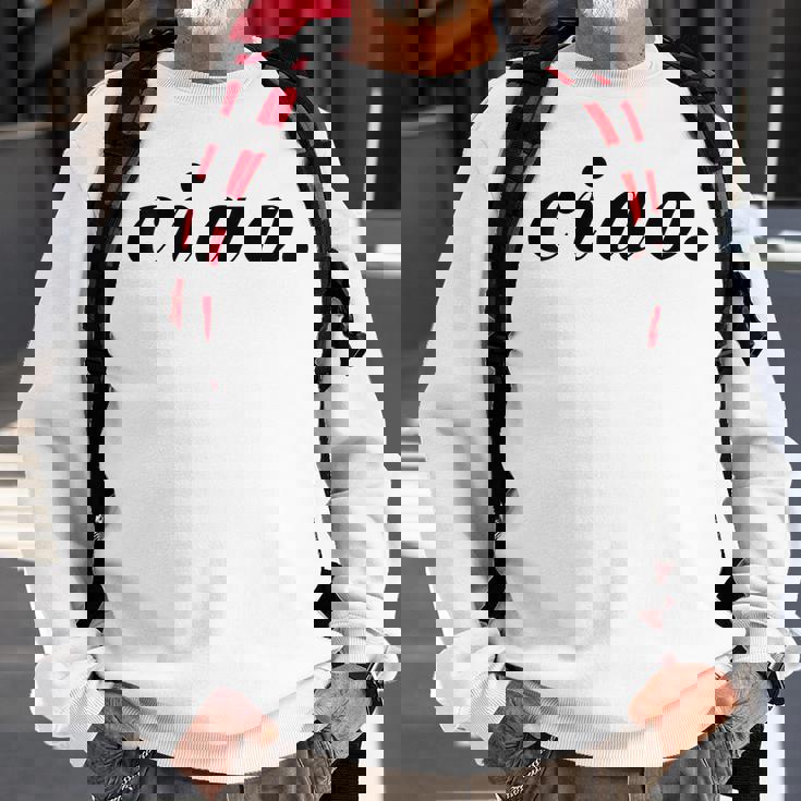 Classic Italian Ciao Greeting Sweatshirt | Mazezy