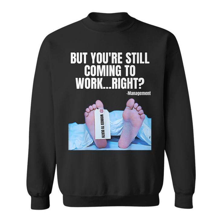 Office Humor Manager Employee Job And Career Funny Work Meme Sweatshirt ...