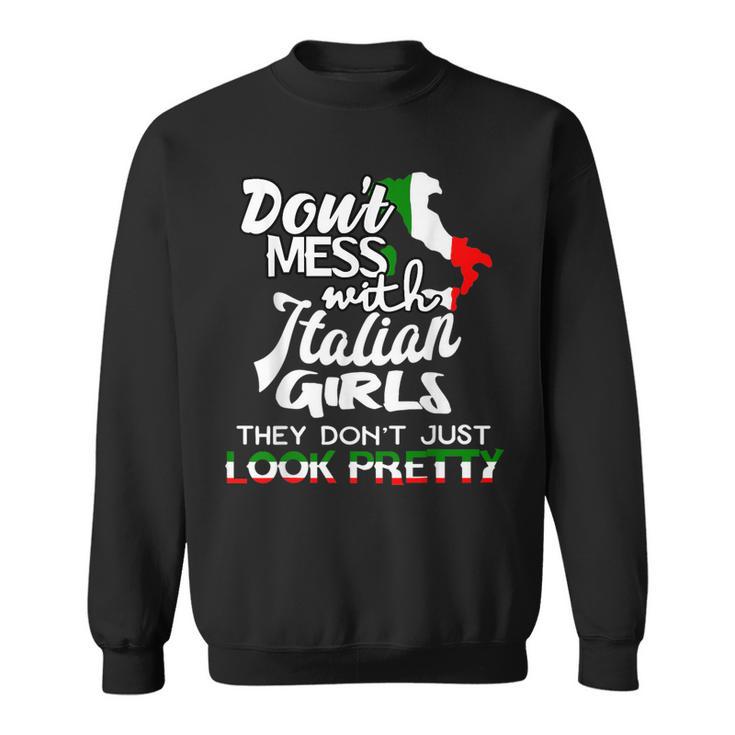 Funny Dont Mess With Italian Girls For Kids Mafia Pride Sweatshirt | Mazezy