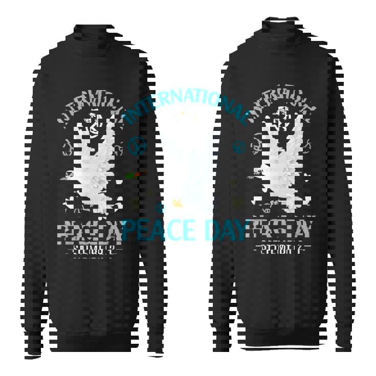 Peace Bird Celebrate International Day Of Peace September 21 Sweatshirt ...