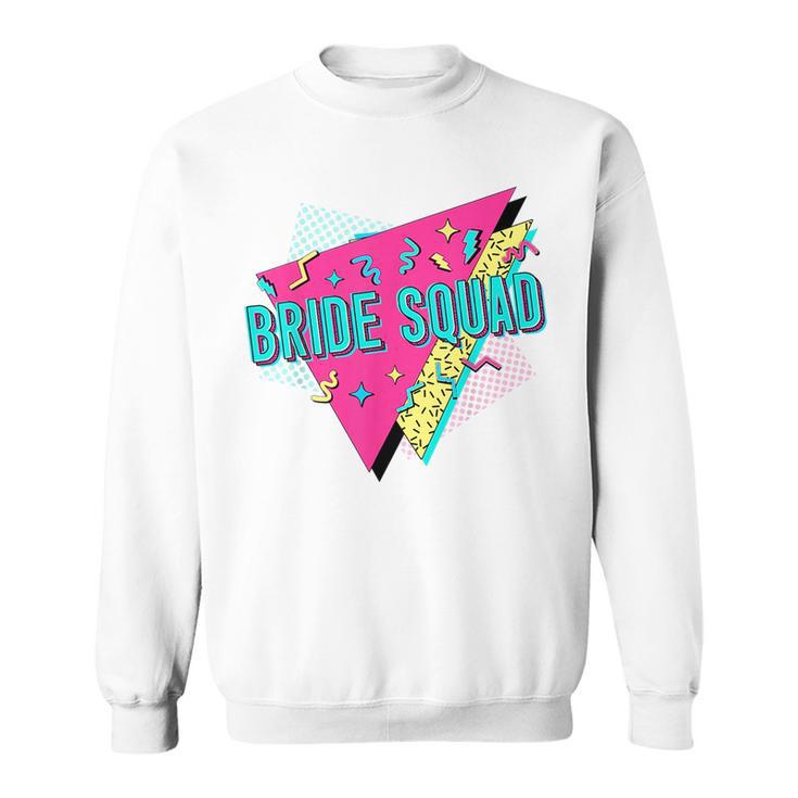 90S Bride Squad Retro Bride Crew Of The 90S Bachelorette Sweatshirt ...