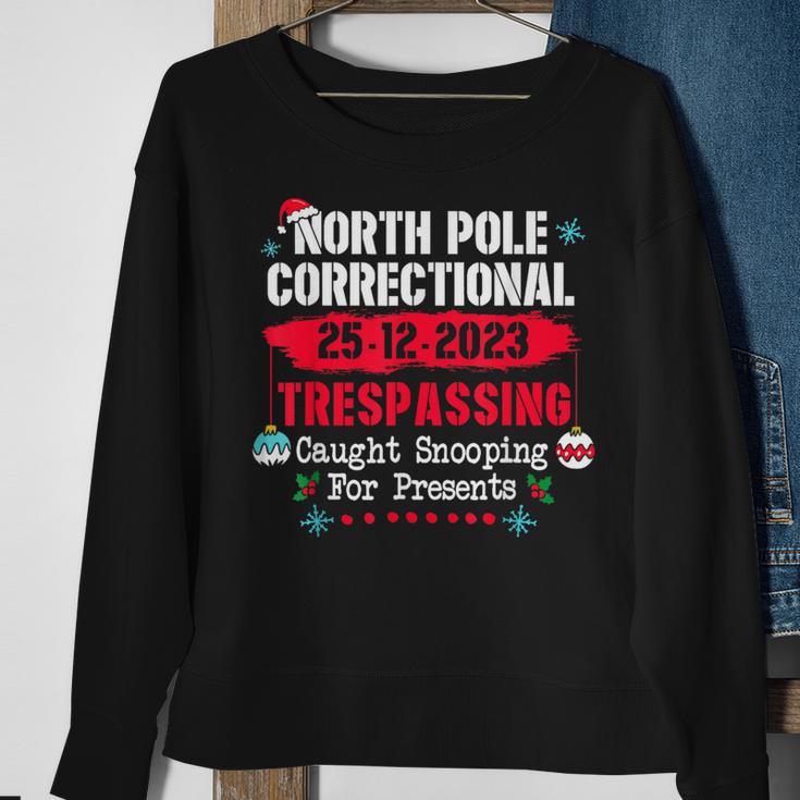 North Pole Correctional Trespassing Caught Snooping Presents Sweatshirt ...