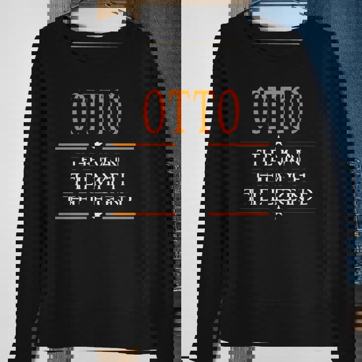 Otto Name Gift Otto The Man The Myth The Legend Sweatshirt | Seseable UK