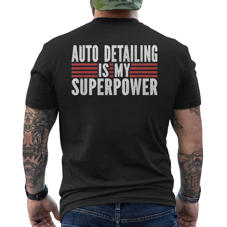 Auto Detailing Is My Superpower Car Detailing Mens Back Print T-shirt ...