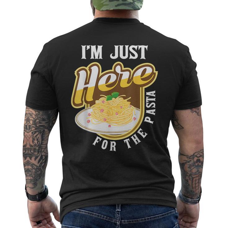 Im Just Here For The Pasta - Italian Food Lover Foodie Mens Back Print ...