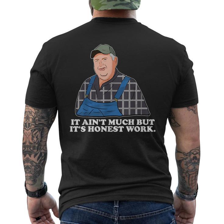 It Aint Much But Its Honest Work Kind Farmer Meme Mens Back Print T ...