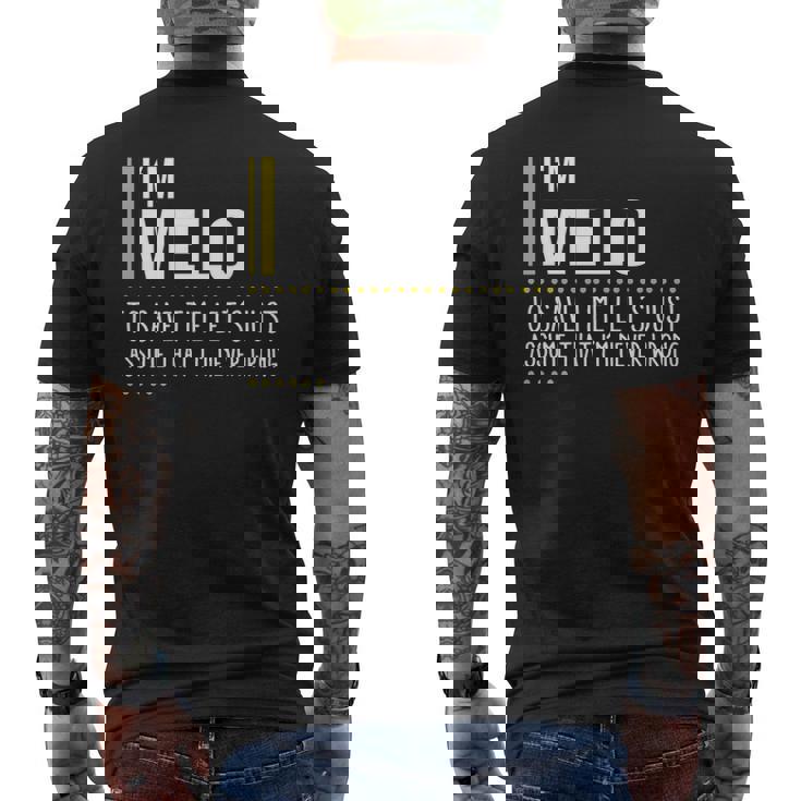 Melo Name Gift Im Melo Im Never Wrong Mens Back Print T-shirt | Seseable