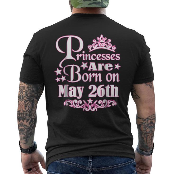 Princesses Are Born On May 26Th Birthday Men's Back Print T-shirt | Mazezy
