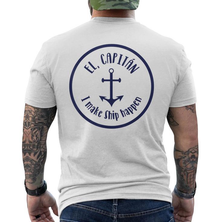 El Capitan I Make Ship Happen Cute Anchor Mens Back Print T-shirt | Mazezy