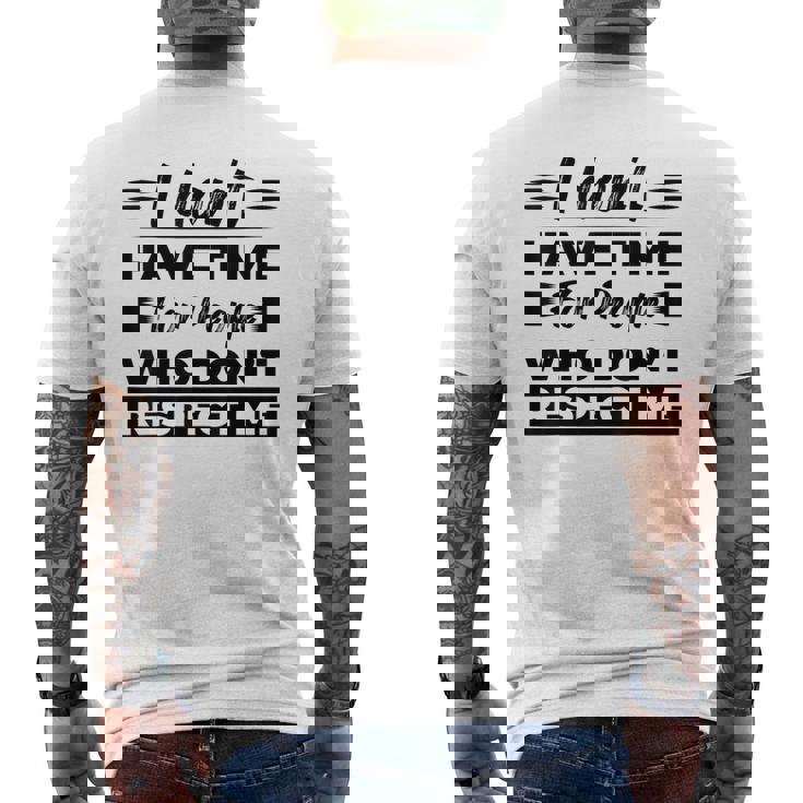 Respect Me No Time For Disrespect Quote Mental Health Men's T-shirt ...