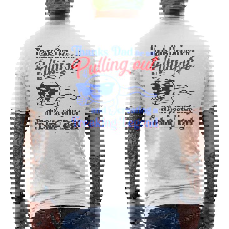 Thanks Dad For Not Pulling Out Funny Dad Joke Fathers Day Mens Back ...