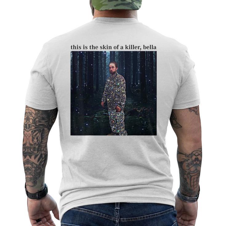This Is The Skin Of A Killer Bella Meme Funny Meme Funny Gifts Mens ...