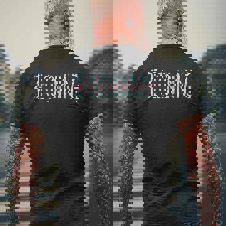 Becoming - Transgender Ftm Mtf Pride Mens Back Print T-shirt | Mazezy