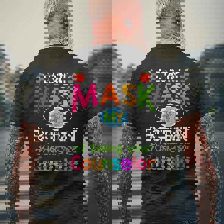 I Can't Mask My Excitement Of Being Your Counselor Men's T-shirt Back ...