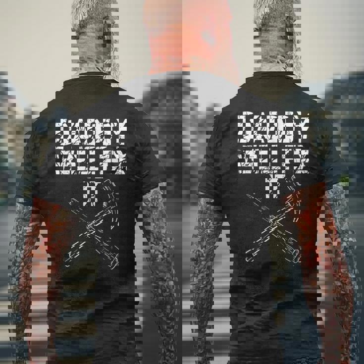 Daddy Will Fix It Craftsman Dad Fathers Day Outfit Men's Back Print T ...