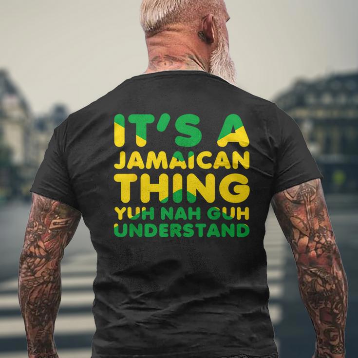 Its A Jamaican Thing Yuh Nah Guh Understand Jamaica Mens Back Print T ...