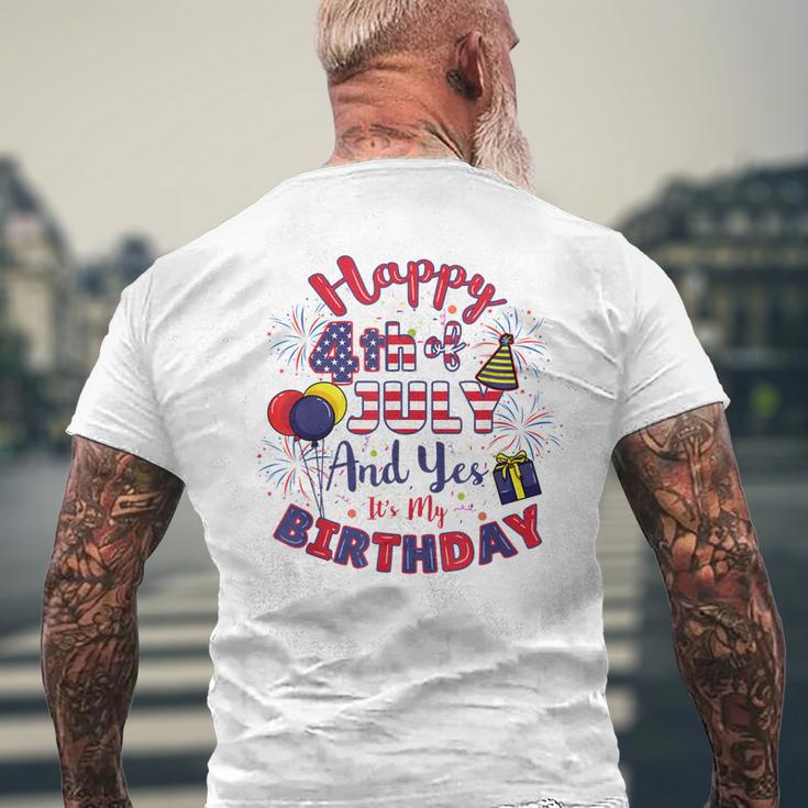 Happy 4Th Of July And Yes Its My Birthday 4Th Of July Men's Back Print ...