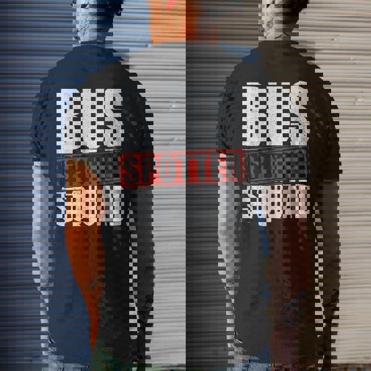 Bus Spotter Bus Spotting Bus Spotter Squad Men's T-shirt Back Print ...