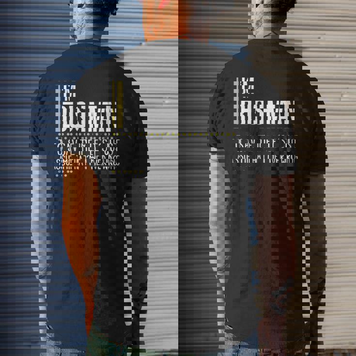 Bushman Name Gift Im Bushman Im Never Wrong Mens Back Print T-shirt ...