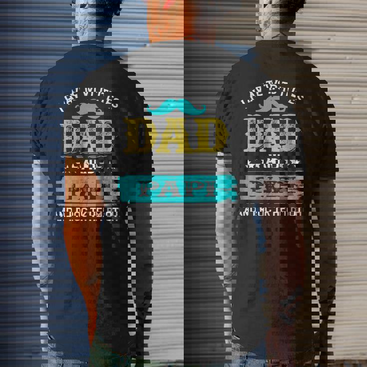 I Have Two Titles Dad And Papi Clothes Fathers Day Men's Back Print T ...