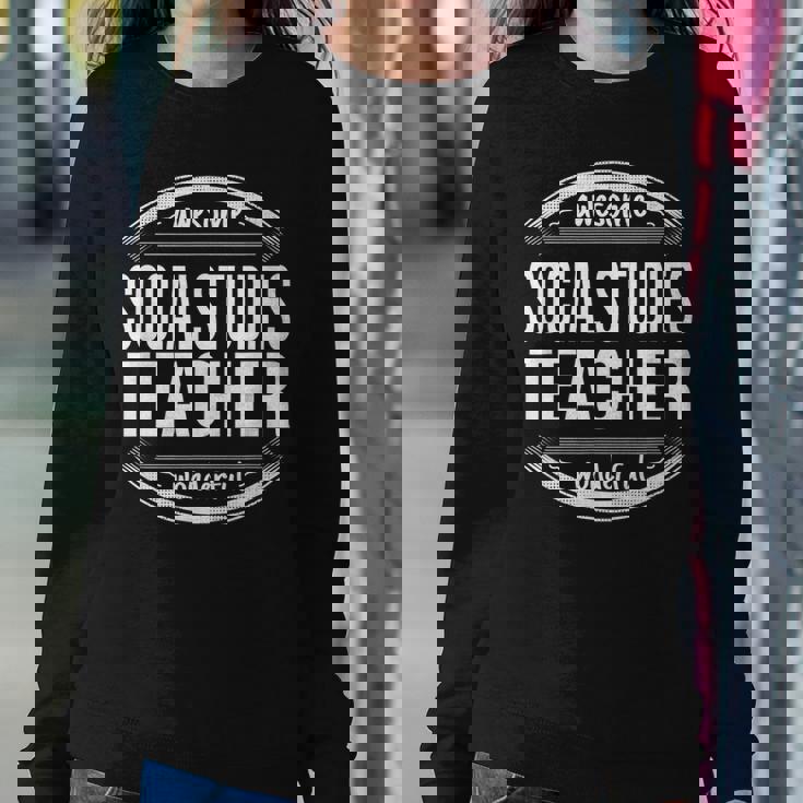 Social Studies Teacher Appreciation Job For Teacher Sweatshirt | Mazezy