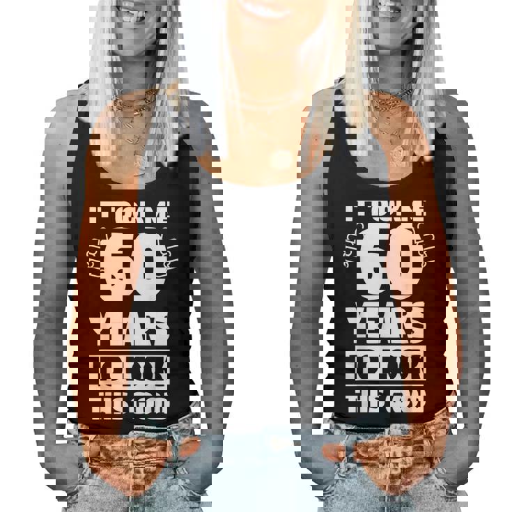 60 Years To Look This Good 60Th Birthday 60Th Birthday Women Tank Top ...