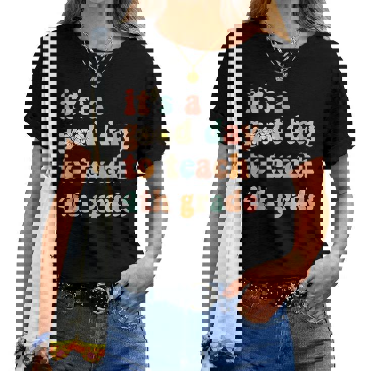 Its A Good Day To Teach 4Th Grade Fourth Grade Teacher For Teacher ...