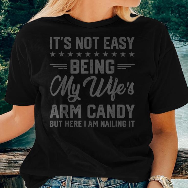 It's Not Easy Being My Wife's Arm Candy Jokes Husband Women T-shirt ...