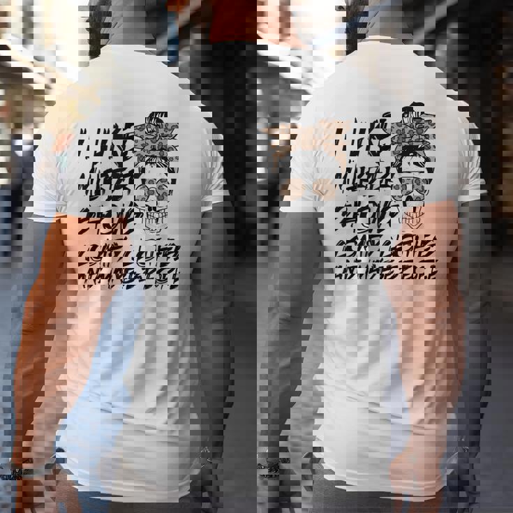 I Like Murder Shows Comfy Clothes Skull Messy Bun Big and Tall Men Back ...