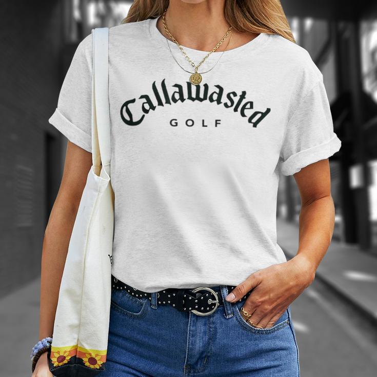 Callawasted - Funny Golf Apparel - Humorous Design Unisex T-Shirt ...