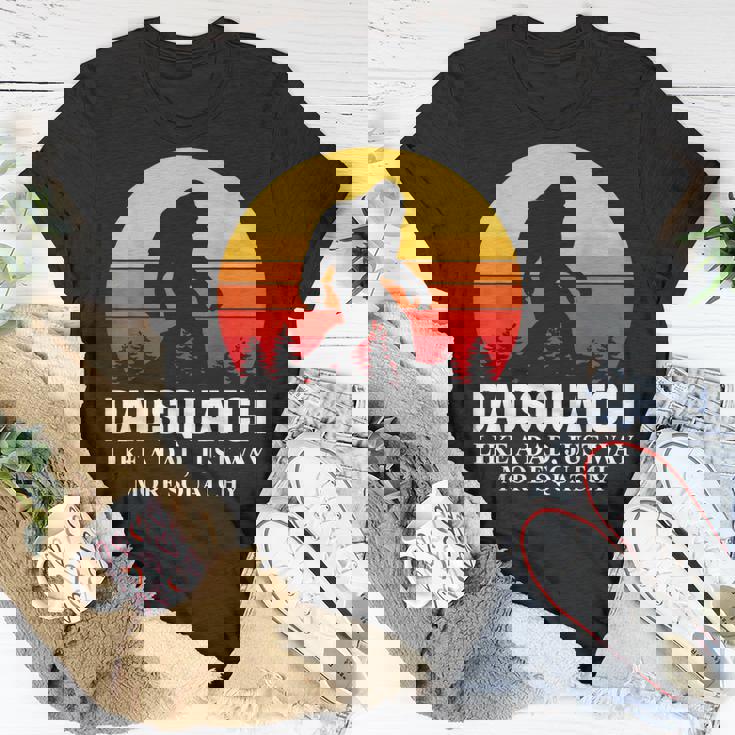 Dad Squatch Like A Dad Just Way More Squatchy Bigfoot Papa T-shirt ...