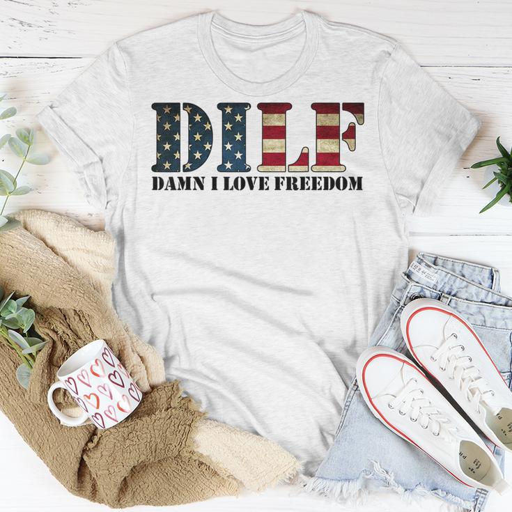 Dilf Damn I Love Freedom Funny Patriotic Usa Flag Unisex T-Shirt | Mazezy