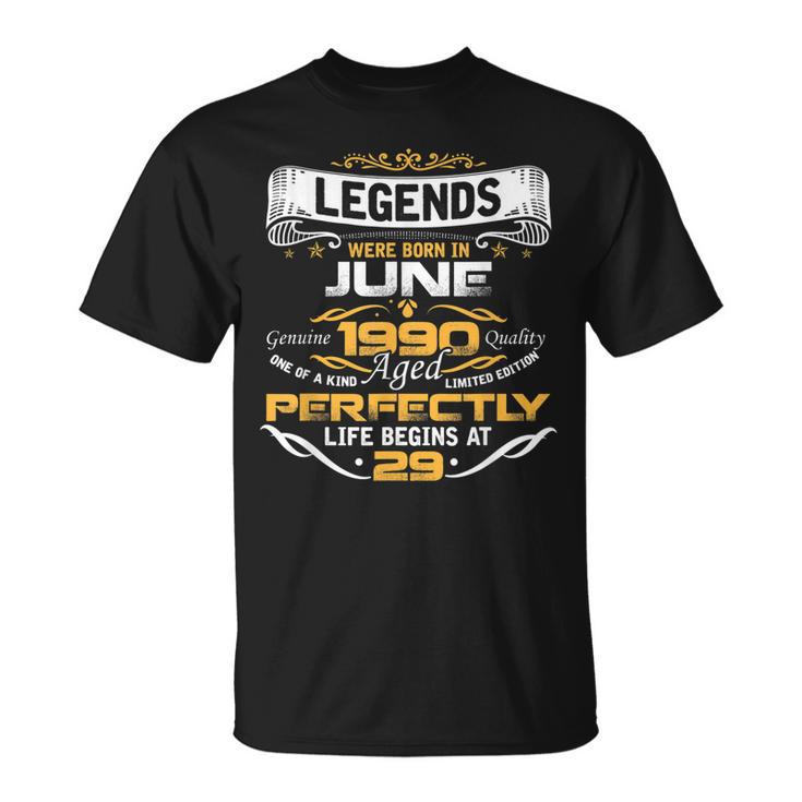 Awesome Legends Born In June 1990 29Th Birthday Unisex T-Shirt | Mazezy