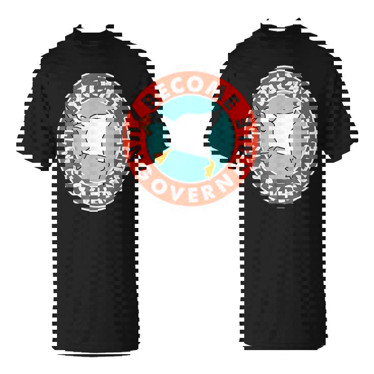 Become Ungovernable Funny Goose Meme For Men Woman Unisex T-Shirt | Mazezy