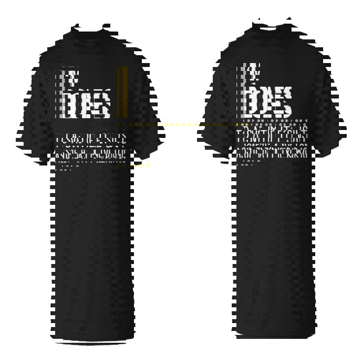 Dones Name Gift Im Dones Im Never Wrong Unisex T-Shirt | Seseable