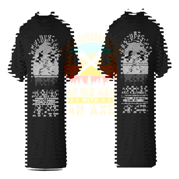 Funny Never Underestimate An Old Man With An Axe Throwing Old Man Funny ...