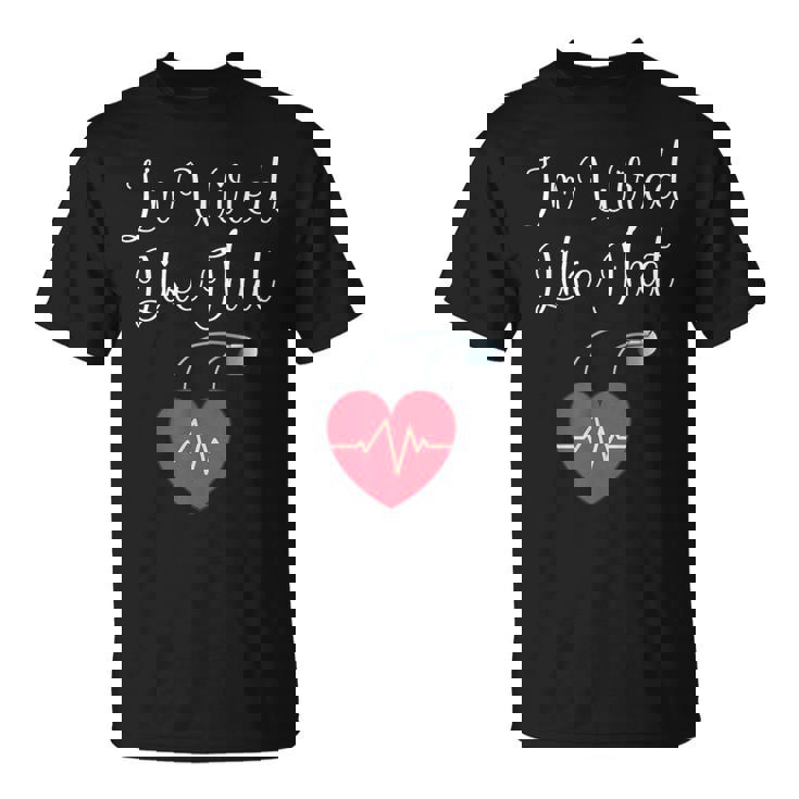 Pacemaker Icd Surgery I'm Wired Like That Men's T-shirt Back Print | Mazezy