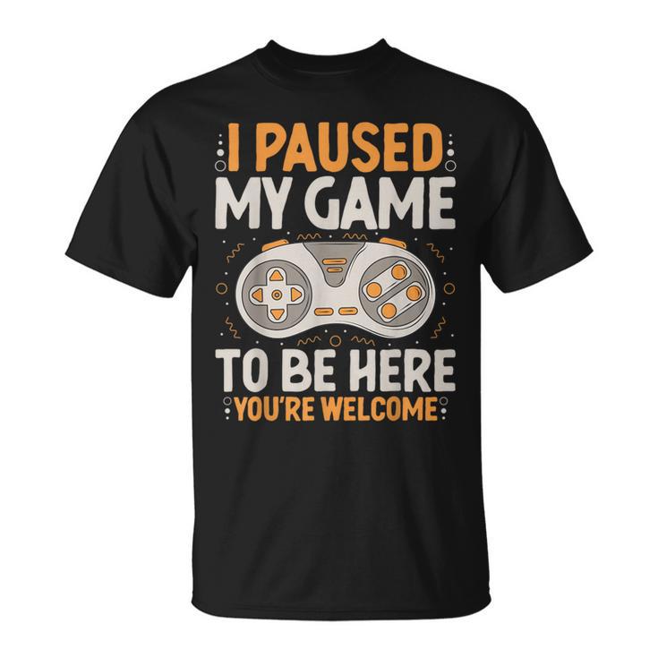 I Paused My Game To Be Here Retro Gaming Humor Gamer T-Shirt | Mazezy