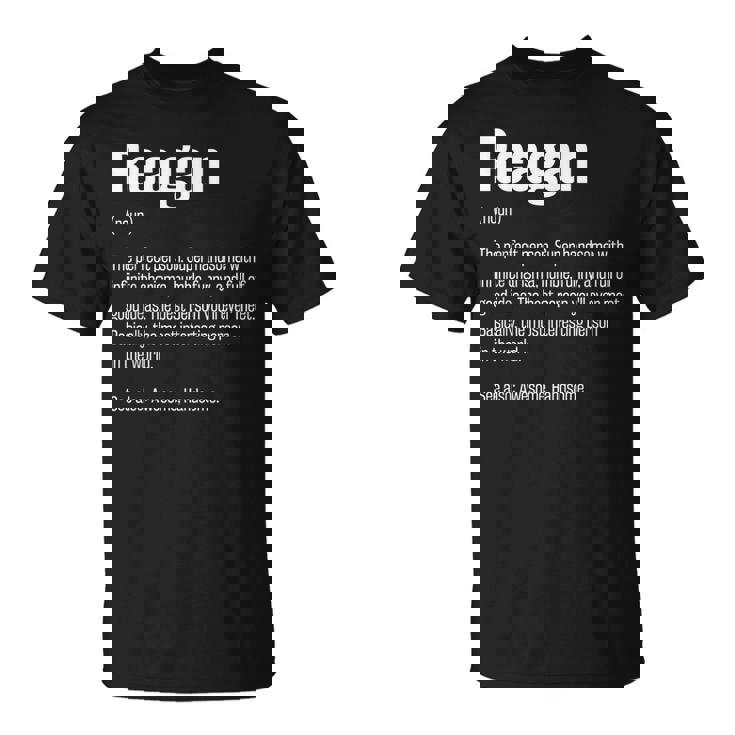 Reagan Definition Funny First Name Humor Nickname Unisex T-Shirt | Mazezy